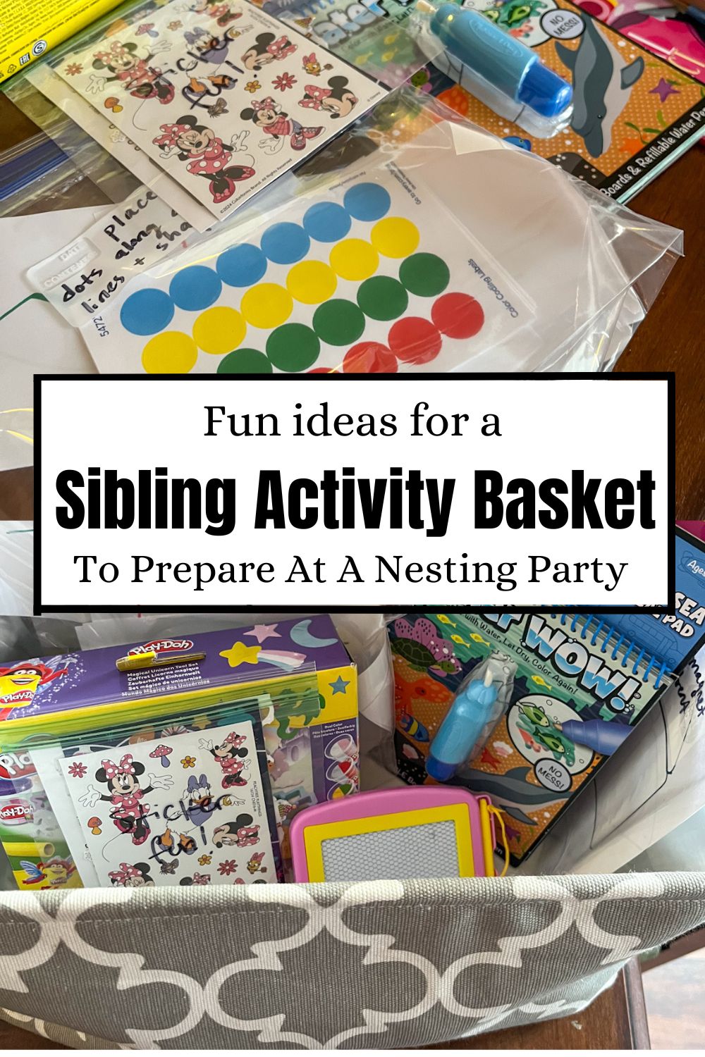 Sibling Activity Baskets: Crafting Fun at Your Nesting Party - Our ...